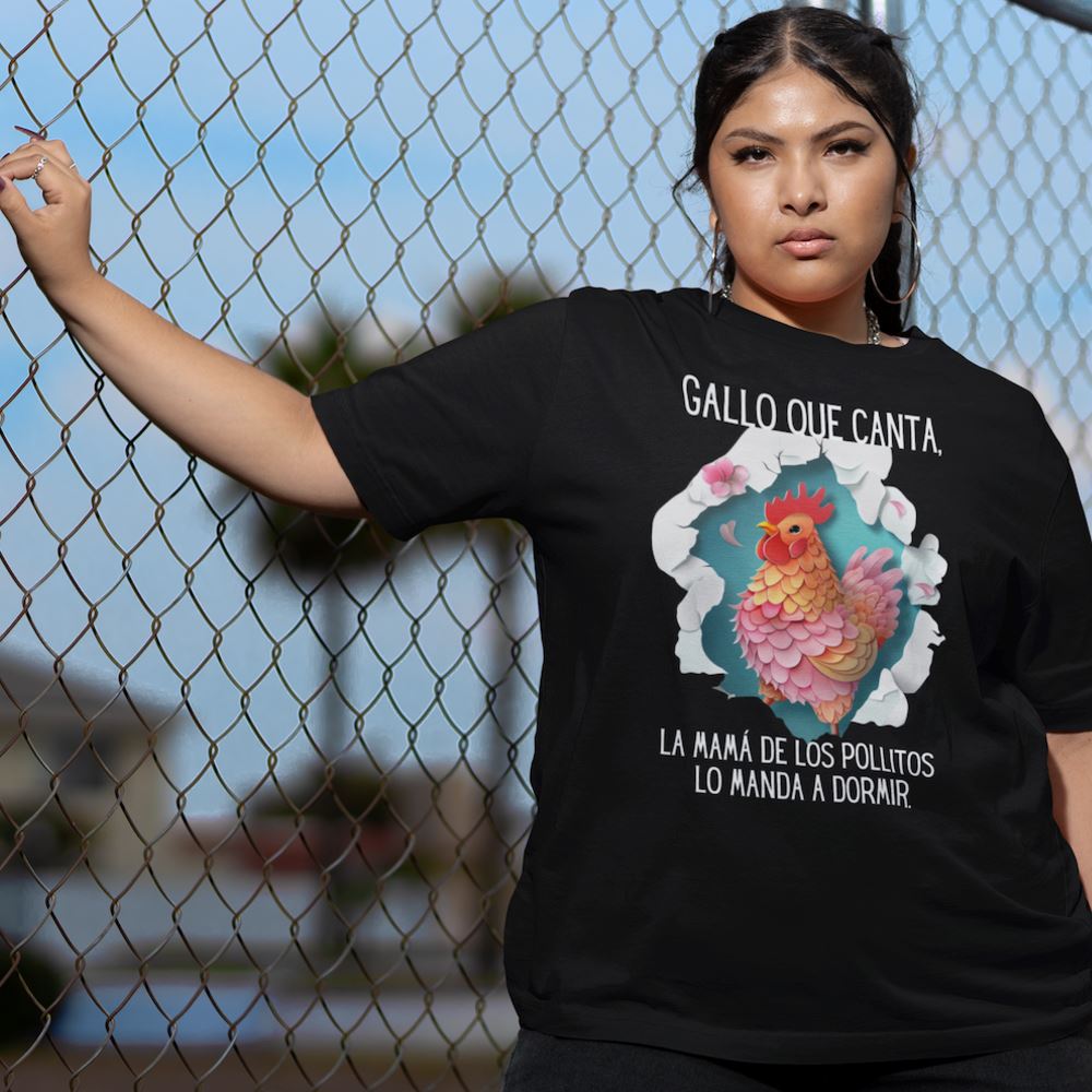 Camiseta Única 'Gallo que Canta' - El Poder de Mamá en un Diseño Exclu ...